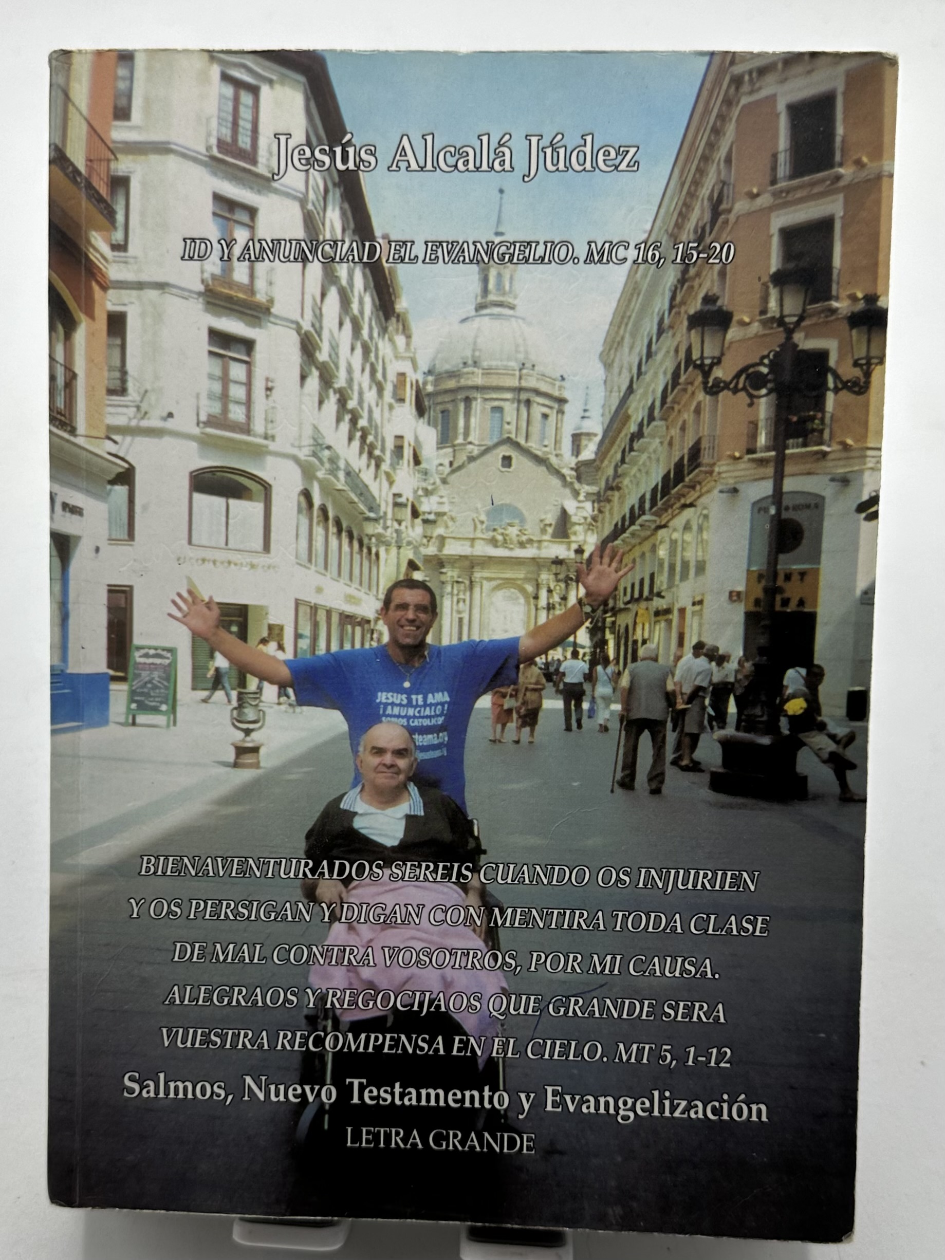 NUEVO TESTAMENTO Y EVANGELIZACIÓN SALMOS Jesús Alcala Judez ,ID Y ...