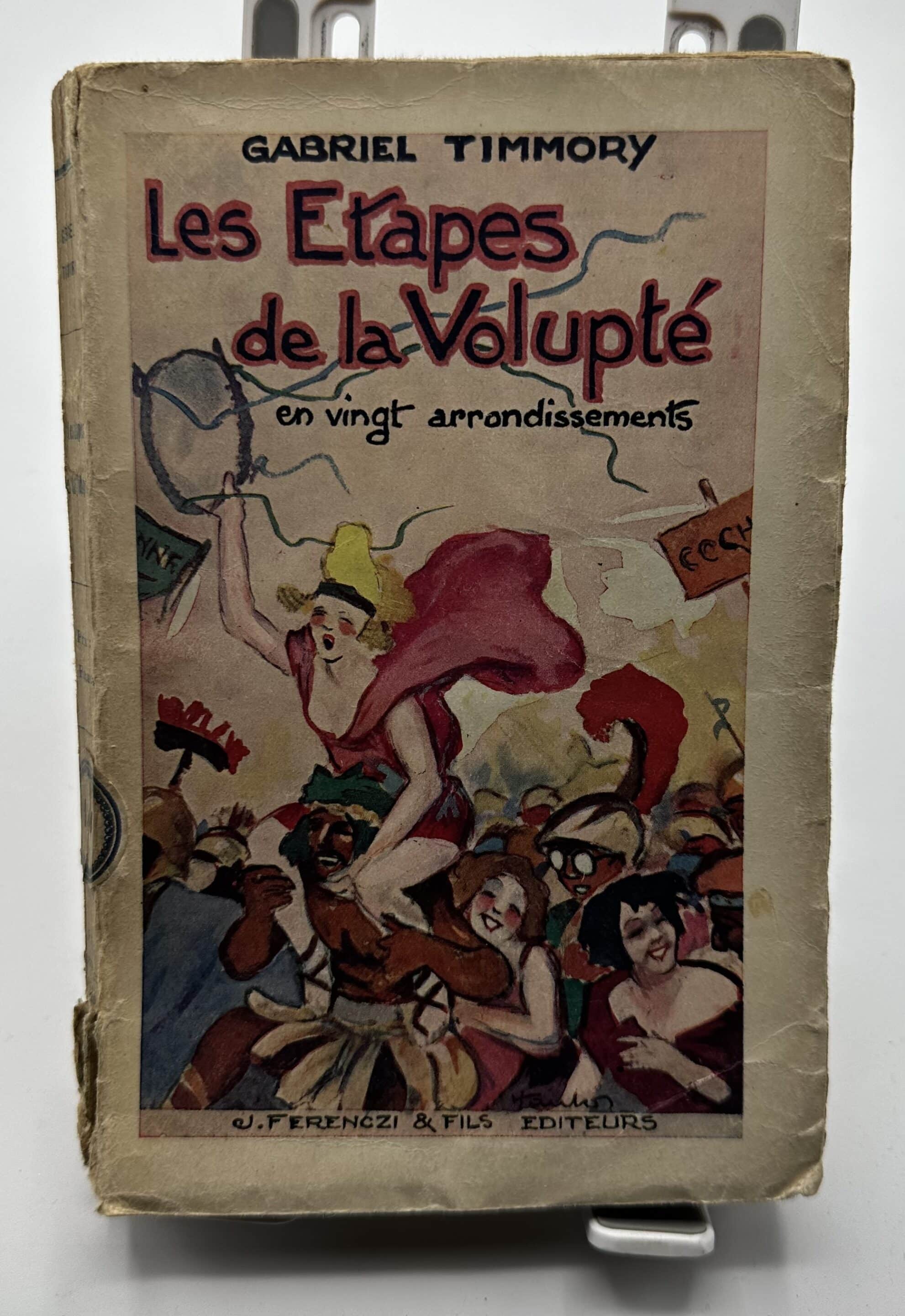 Les Étapes de la volupté en vingt arrondissements Gabriel Timmory ...