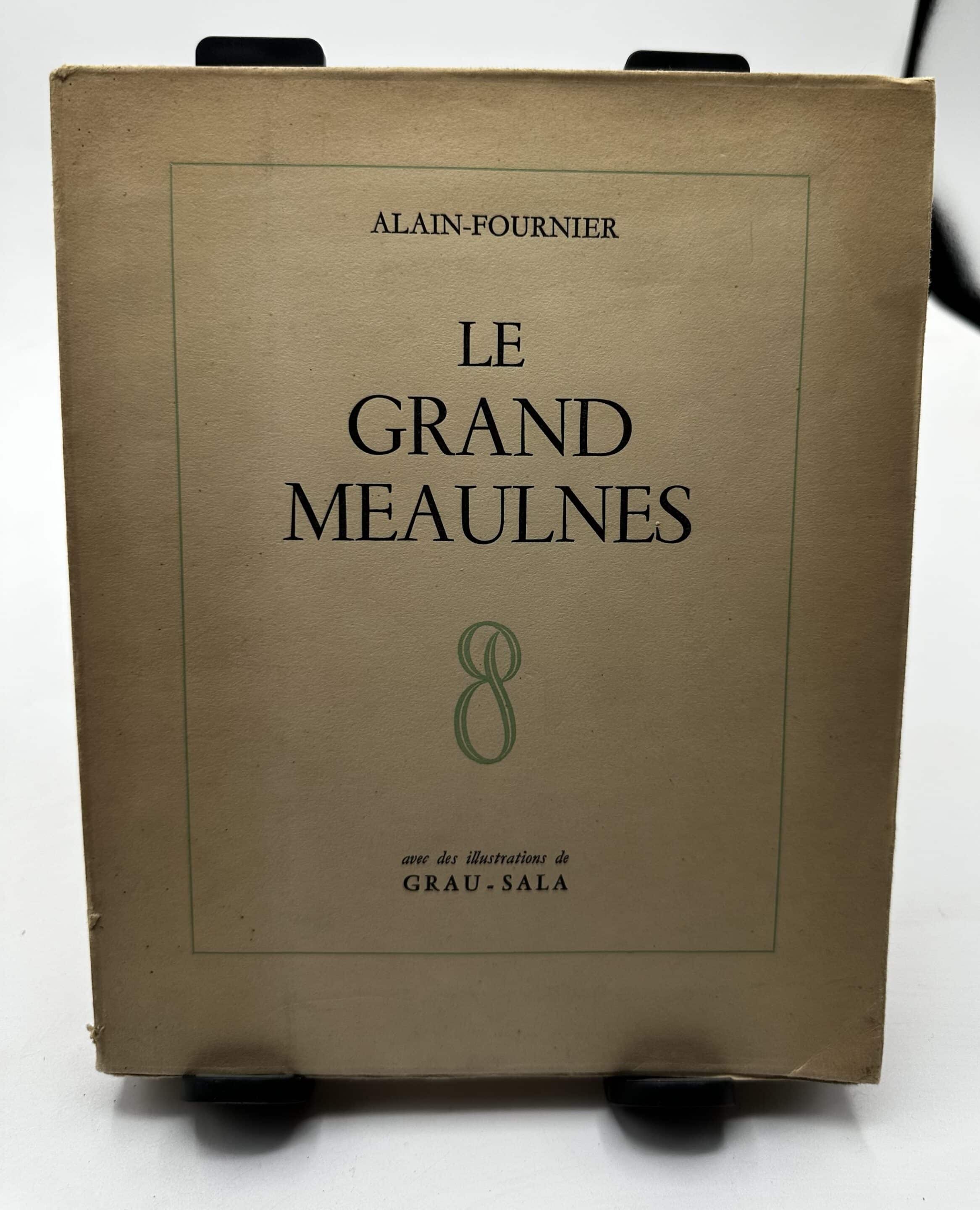 LE GRAND MEAULNES Alain-Fournier avec des illustrations de GRAU - SALA ...